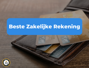Wat is de beste Zakelijke Rekening? De top 5 beste opties van 2025!